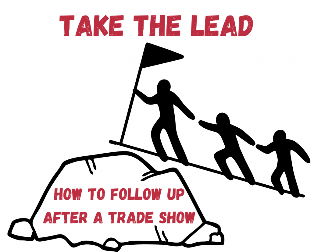Take the Lead! How to Follow Up after a Trade Show - Adventures in ...
